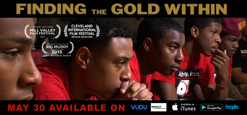 Finding the Gold Within: Excellent Film for Educators and Students ...